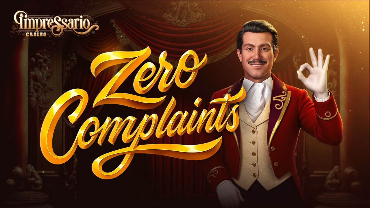 Zero complaints for Impressario!